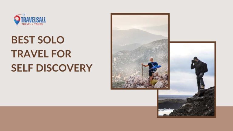 Best Solo Travel for Self Discovery