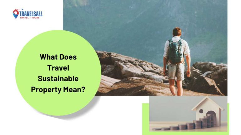 What Does Travel Sustainable Property Mean?